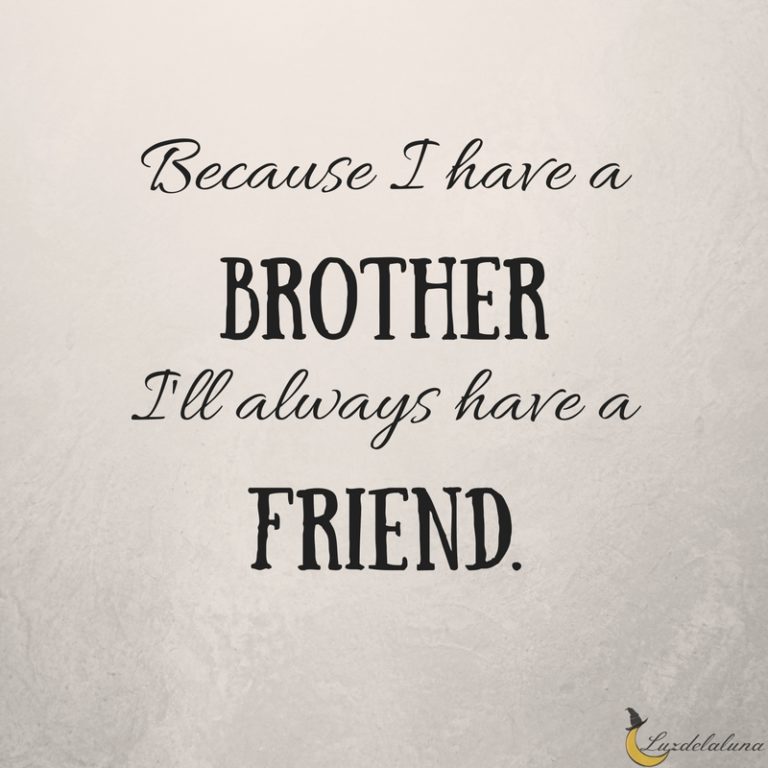 15 Awesome Brother Quotes | Luzdelaluna