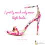 15 Beautiful High Heels Quotes that are full of attitude | Luzdelaluna
