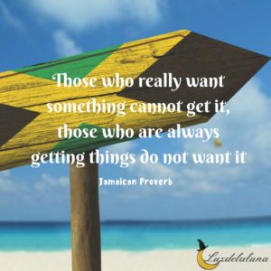 Jamaican Proverbs | Luzdelaluna